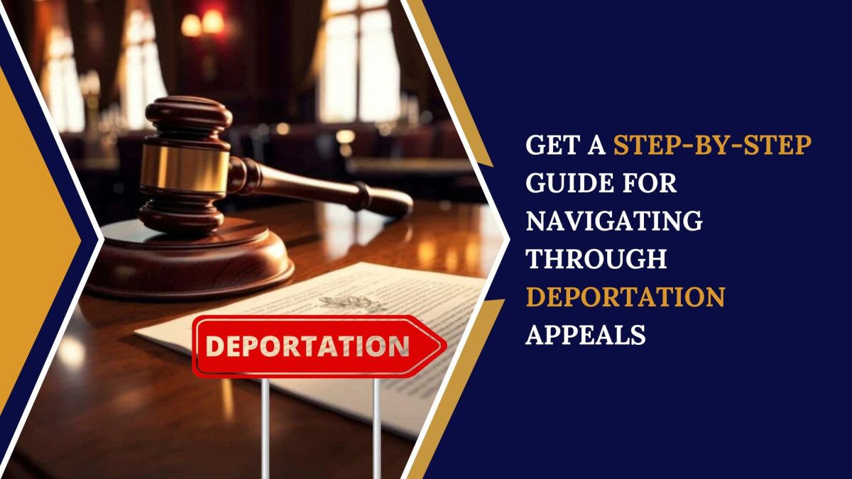 Guide to Understand About Deportation Appeals - One People Law