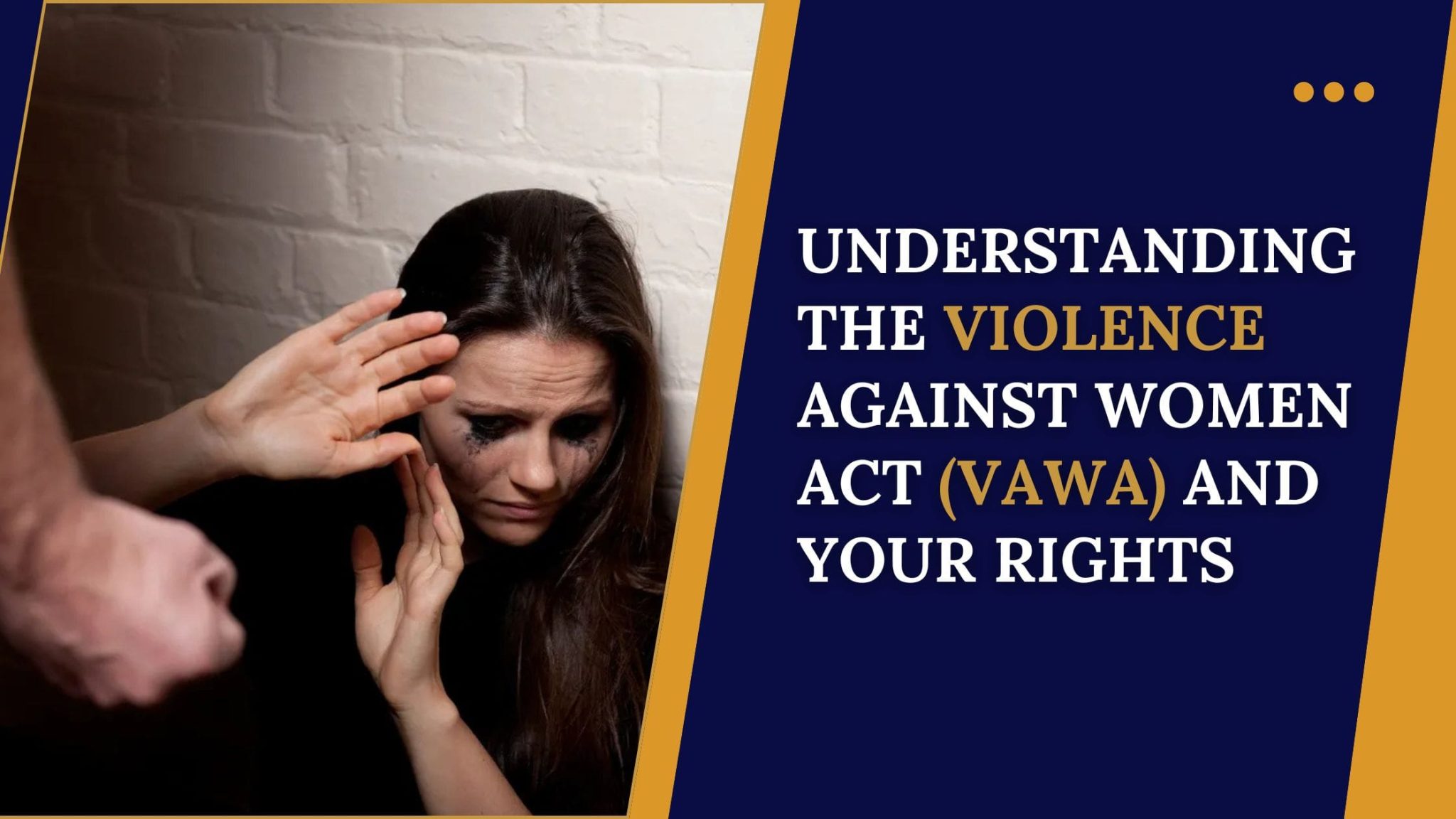 Understanding the VAWA Act and Your Rights - One People Law